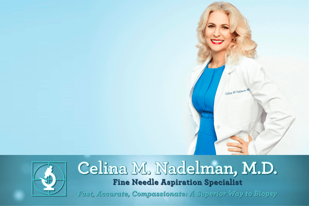 Cancer Biopsy & FNA Doctor in Los Angeles - Dr. Nadelman